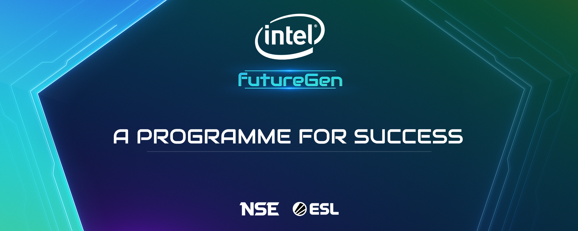Intel FutureGen: A Programme For Success | National Student Esports