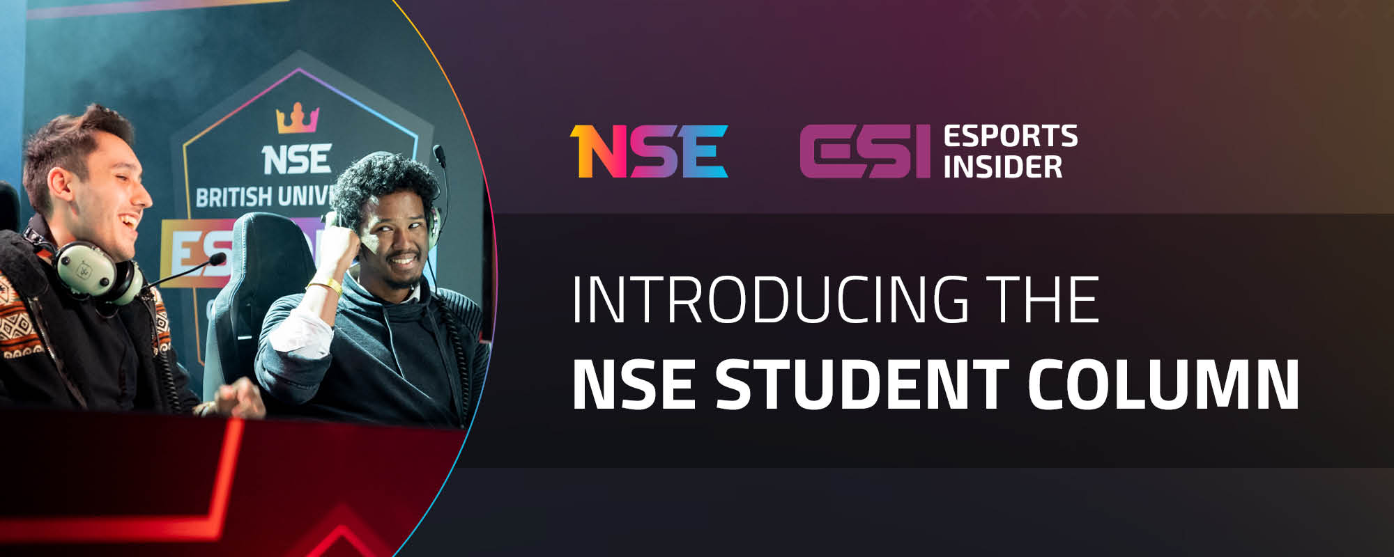 Announcing the NSE Student Column in Partnership with Esports Insider ...