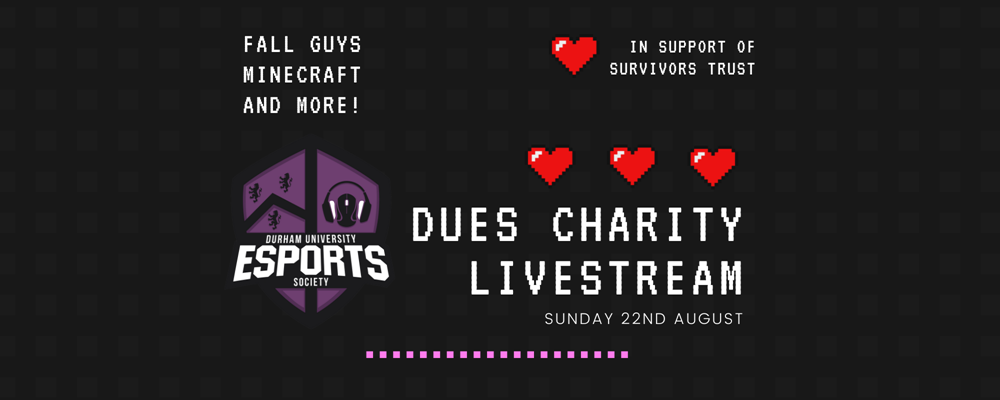 Durham University Esports Society Charity Stream | National Student Esports