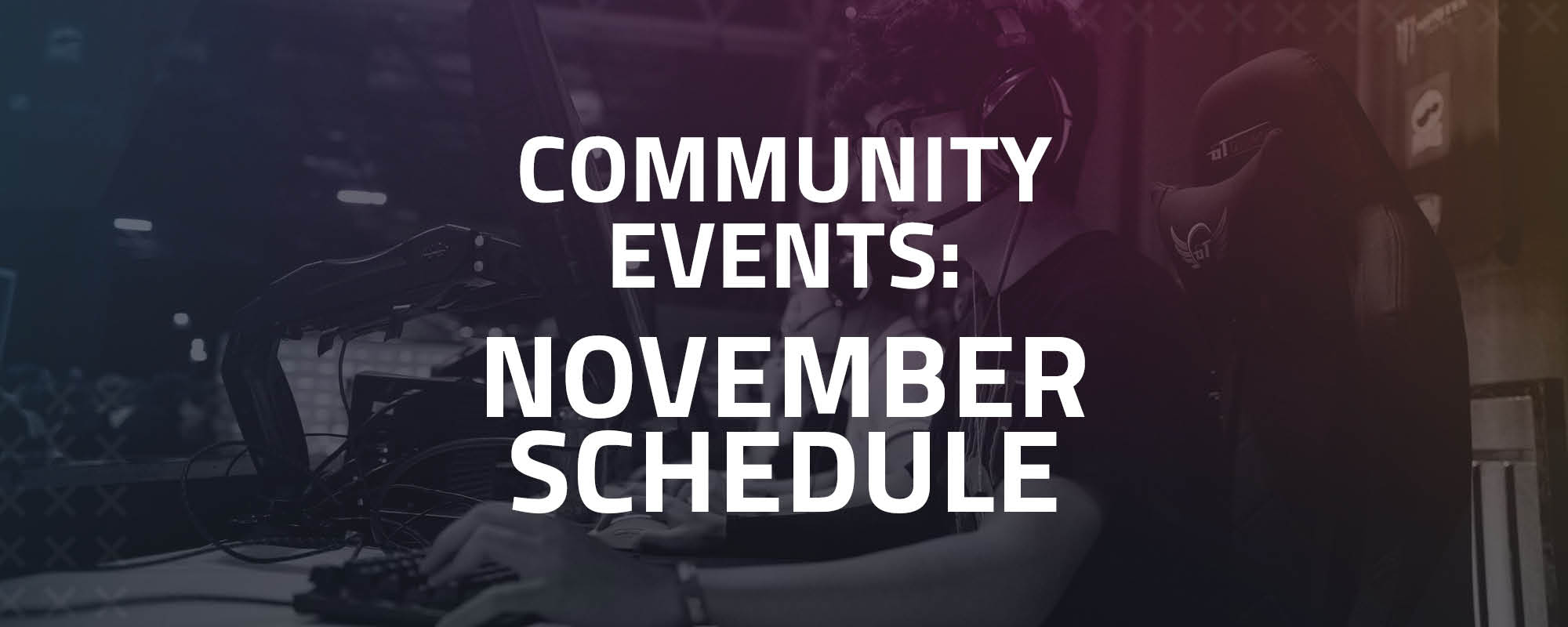 November Community Events Schedule - 2023 | National Student Esports