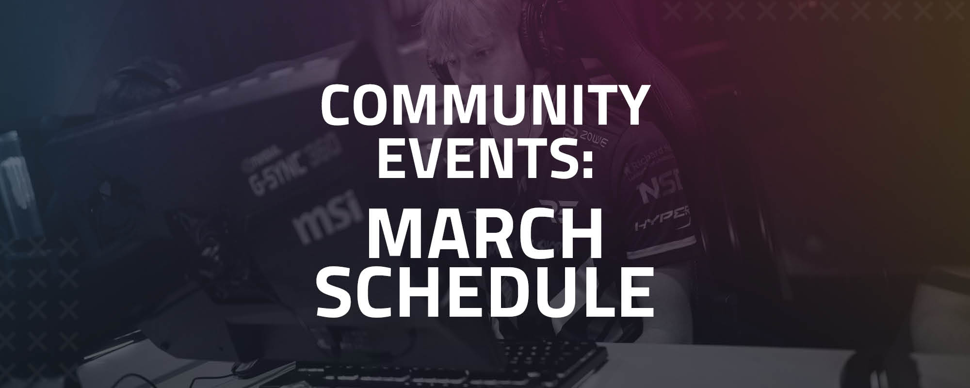 March Community Events Schedule - 2024 | National Student Esports