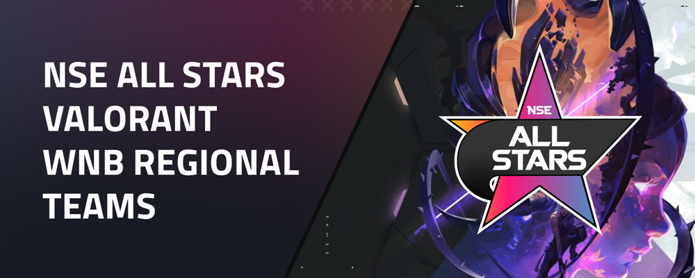 NSE W&NB VALORANT All Stars Winter 2025 - Teams Announced | National ...